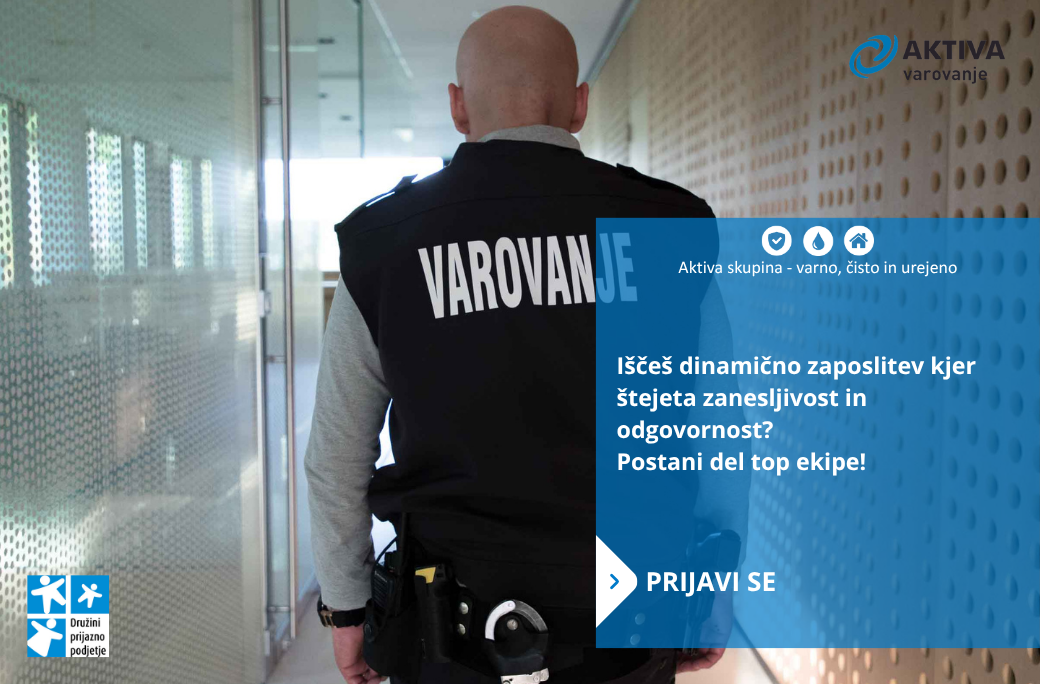 Varnostnik - Manipulant z gotovino m⁠⁠/⁠⁠ž - Ljubljana - AKTIVA ...